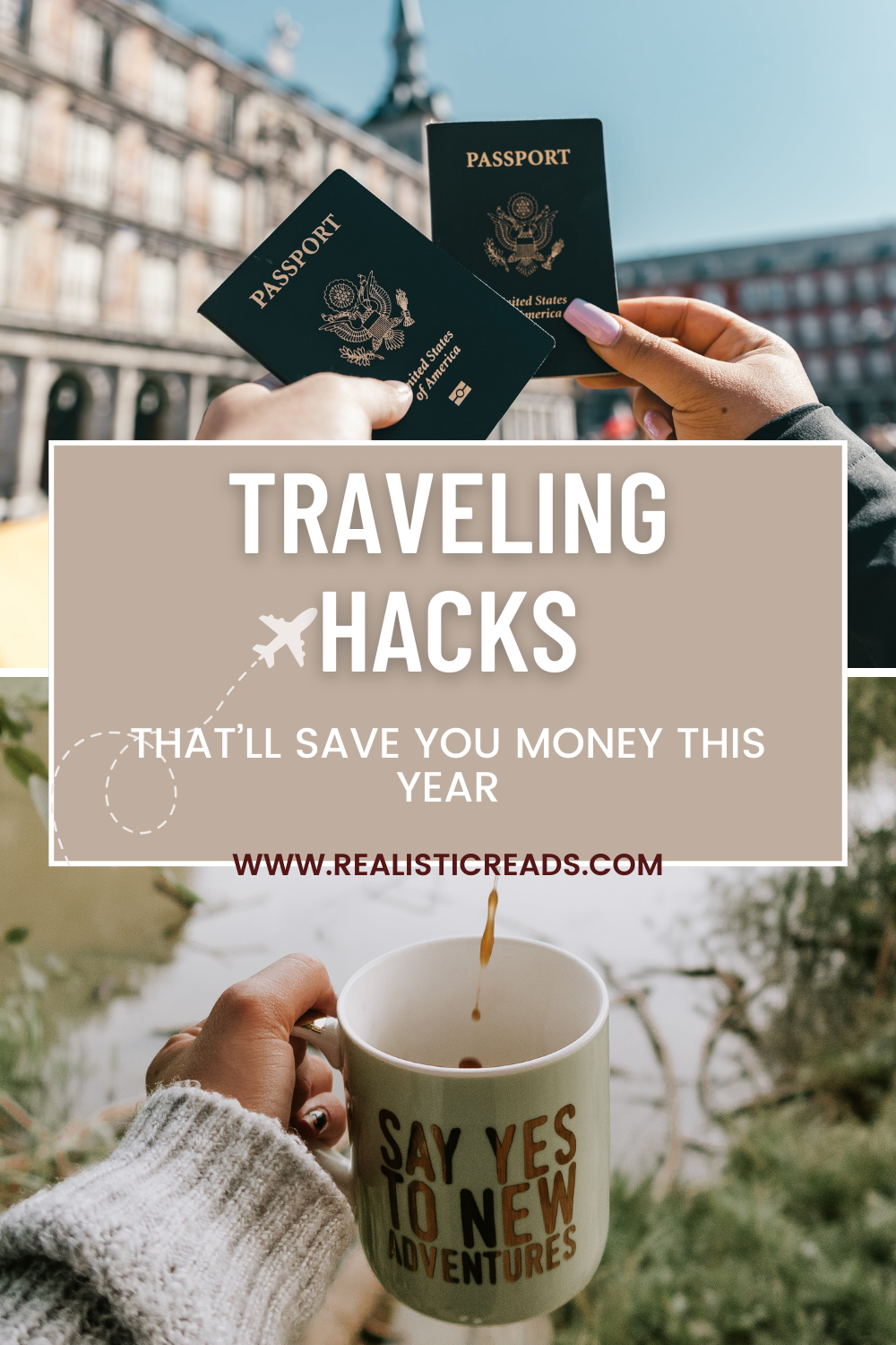 Traveling Hacks That'll Save You Money This Year - Realistic Reads